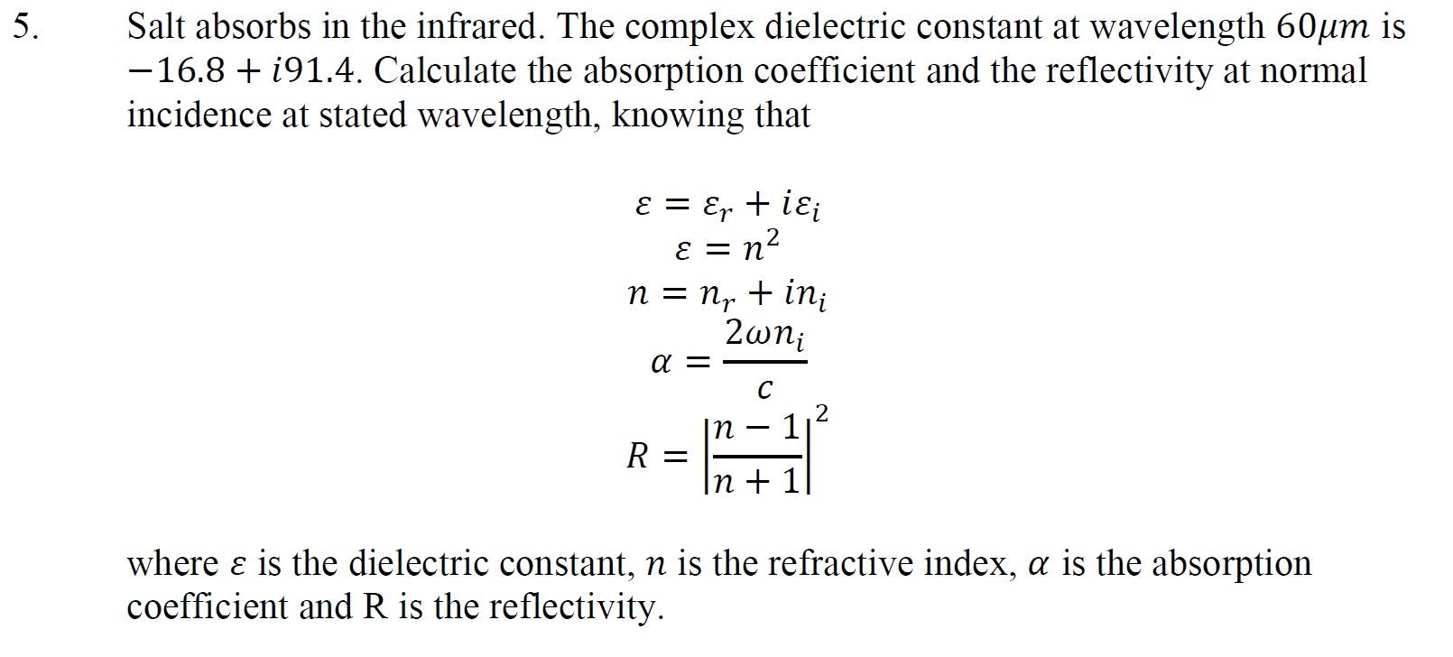 Solved 5. Salt absorbs in the infrared. The complex | Chegg.com
