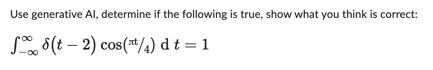 Solved Use generative Al, determine if the following is | Chegg.com