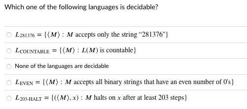 Solved Which one of the following languages is decidable? | Chegg.com