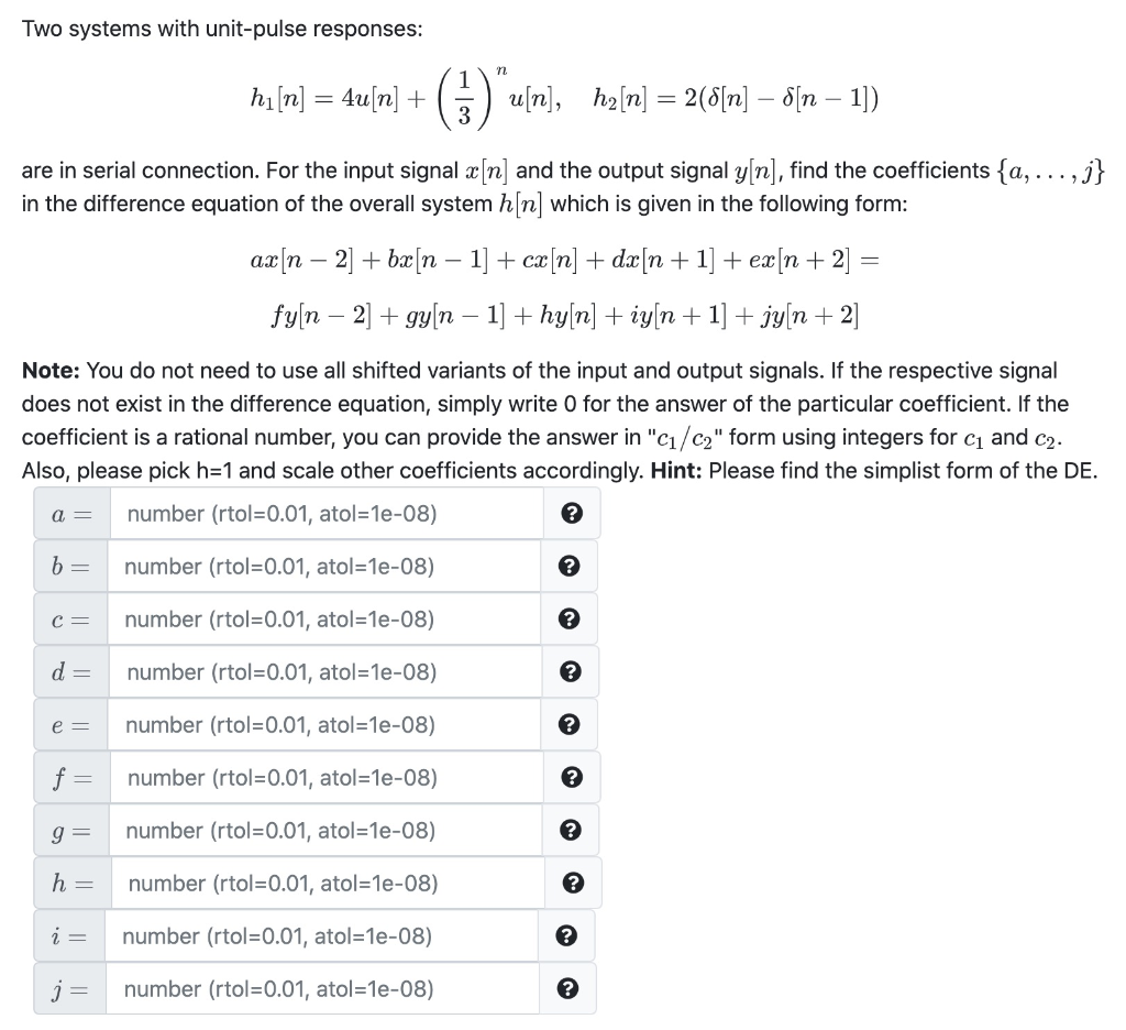 Solved Two systems with unit-pulse responses: n 1 hi[n] = | Chegg.com