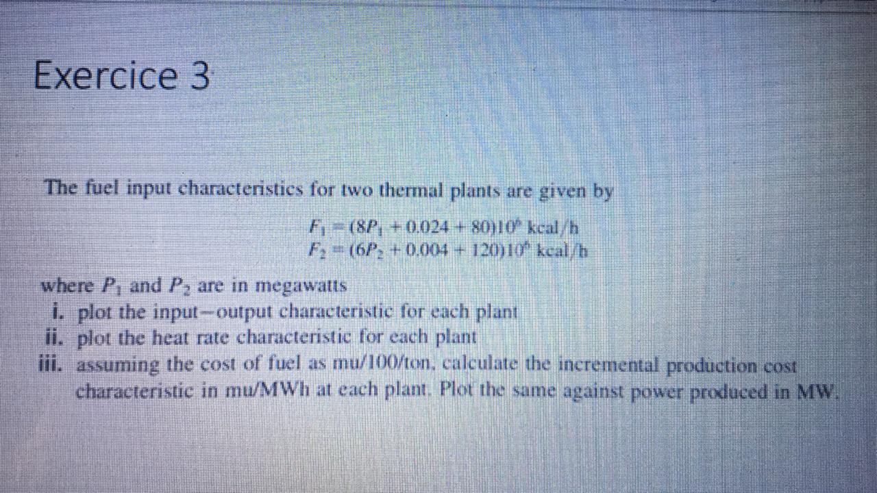 Exercice 3 The fuel input characteristics for two | Chegg.com