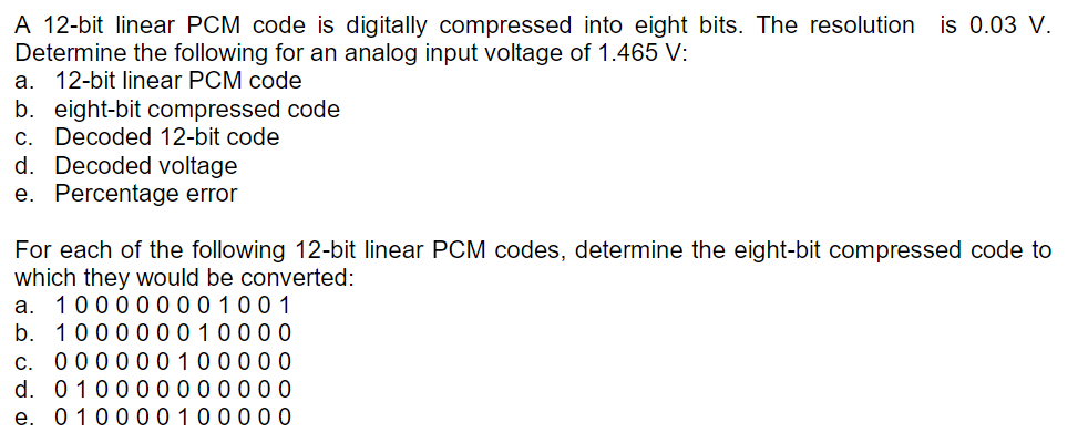 Solved is 0.03 V. A 12-bit linear PCM code is digitally | Chegg.com
