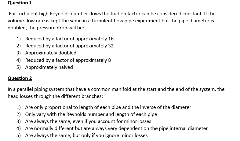 Solved Question 1 For turbulent high Reynolds number flows | Chegg.com