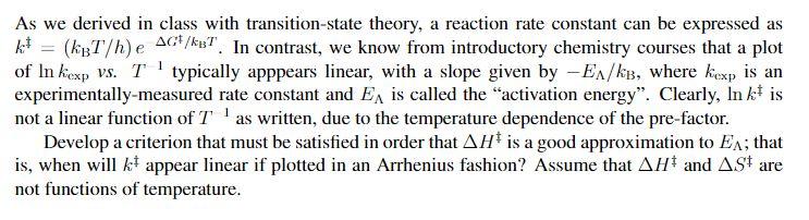 Solved As we derived in class with transition-state theory, | Chegg.com