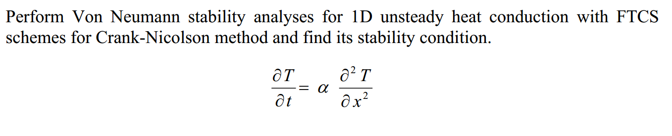Solved Perform Von Neumann stability analyses for 1D | Chegg.com