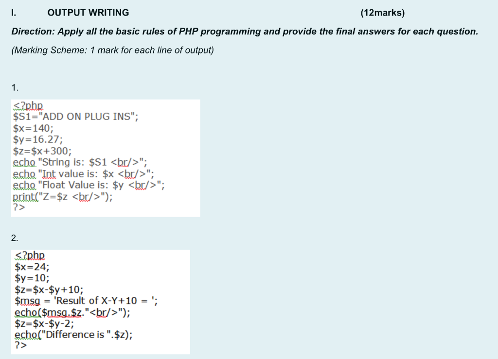 Solved I. OUTPUT WRITING (12marks) Direction: Apply all the | Chegg.com