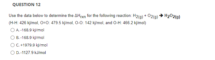 Solved Question 12 Use The Data Below To Determine The Ahrxn