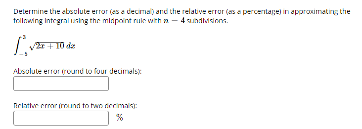 Solved Determine the absolute error (as a decimal) and the | Chegg.com