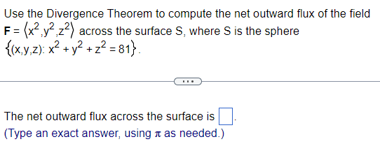 Solved Use the Divergence Theorem to compute the net outward | Chegg.com
