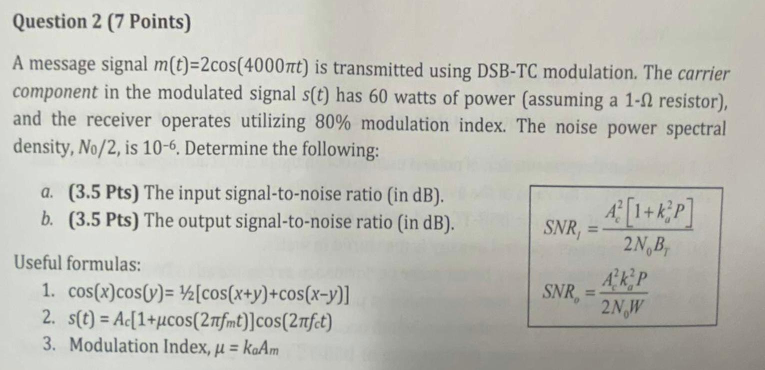 Solved A message signal m(t)=2cos(4000πt) is transmitted | Chegg.com
