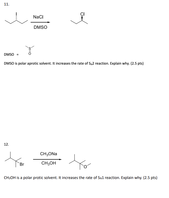Solved 11. DMSO is polar aprotic solvent. It increases the | Chegg.com