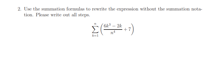 Solved 2. Use the summation formulas to rewrite the | Chegg.com