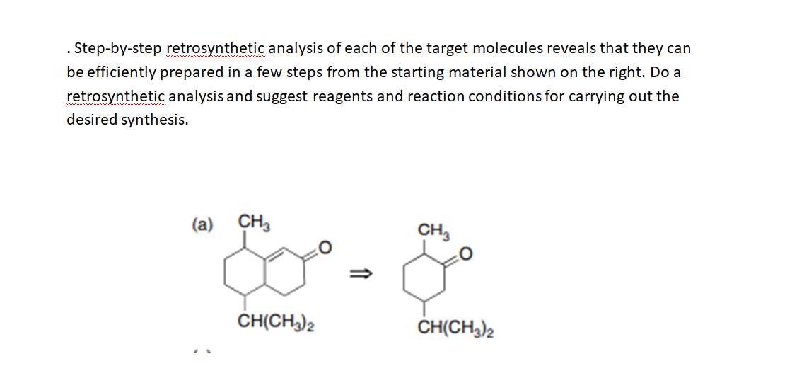 [Solved]: . Step-by-step retrosynthetic analysis of each o