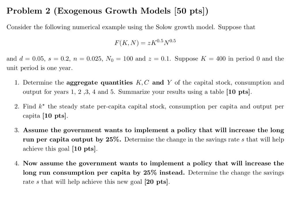 Solved Problem 2 (Exogenous Growth Models [50 pts]) Consider | Chegg.com