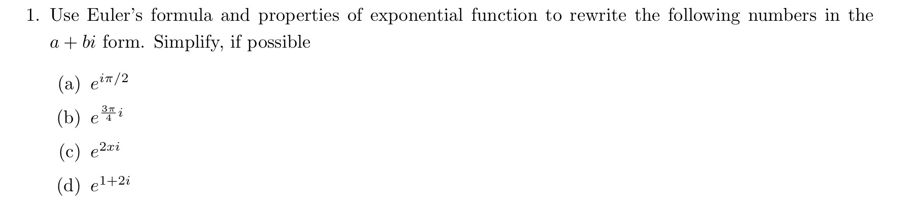 Solved 1. Use Euler's formula and properties of exponential | Chegg.com