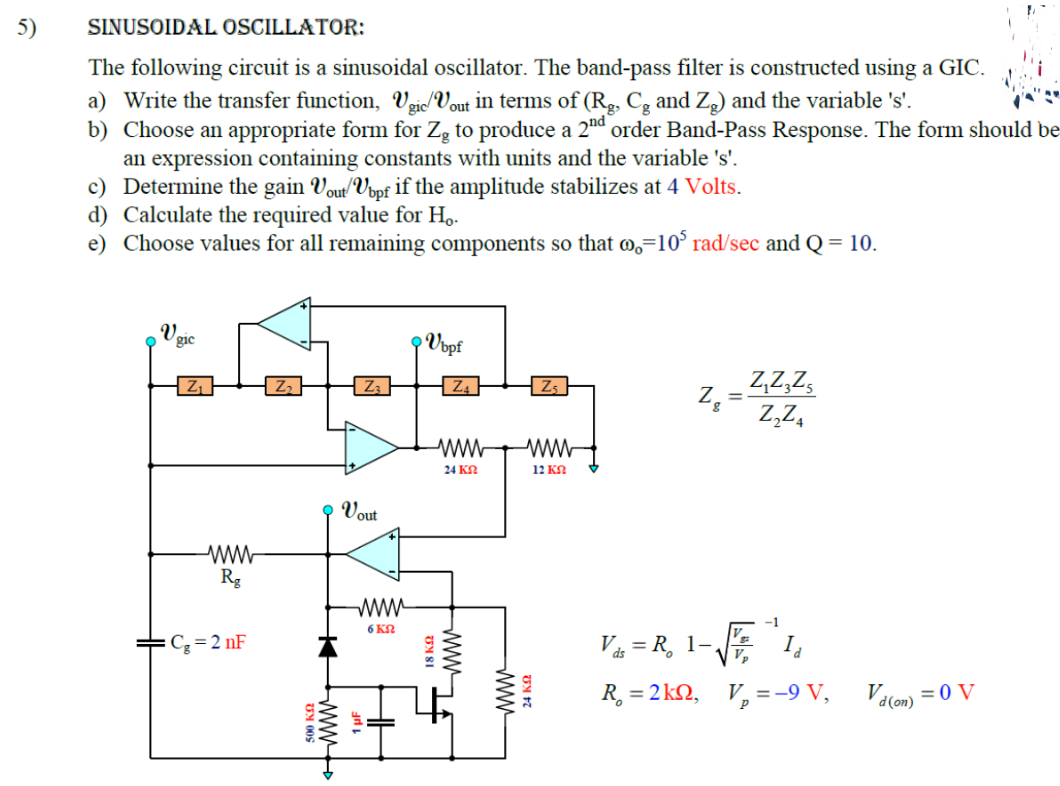 SINUSOIDAL OSCILLATOR: The following circuit is a | Chegg.com