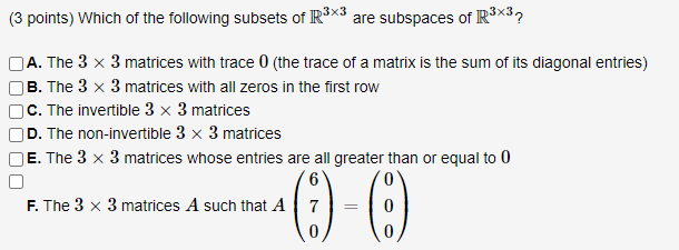 Solved (3 points) Which of the following subsets of R3×3 are | Chegg.com