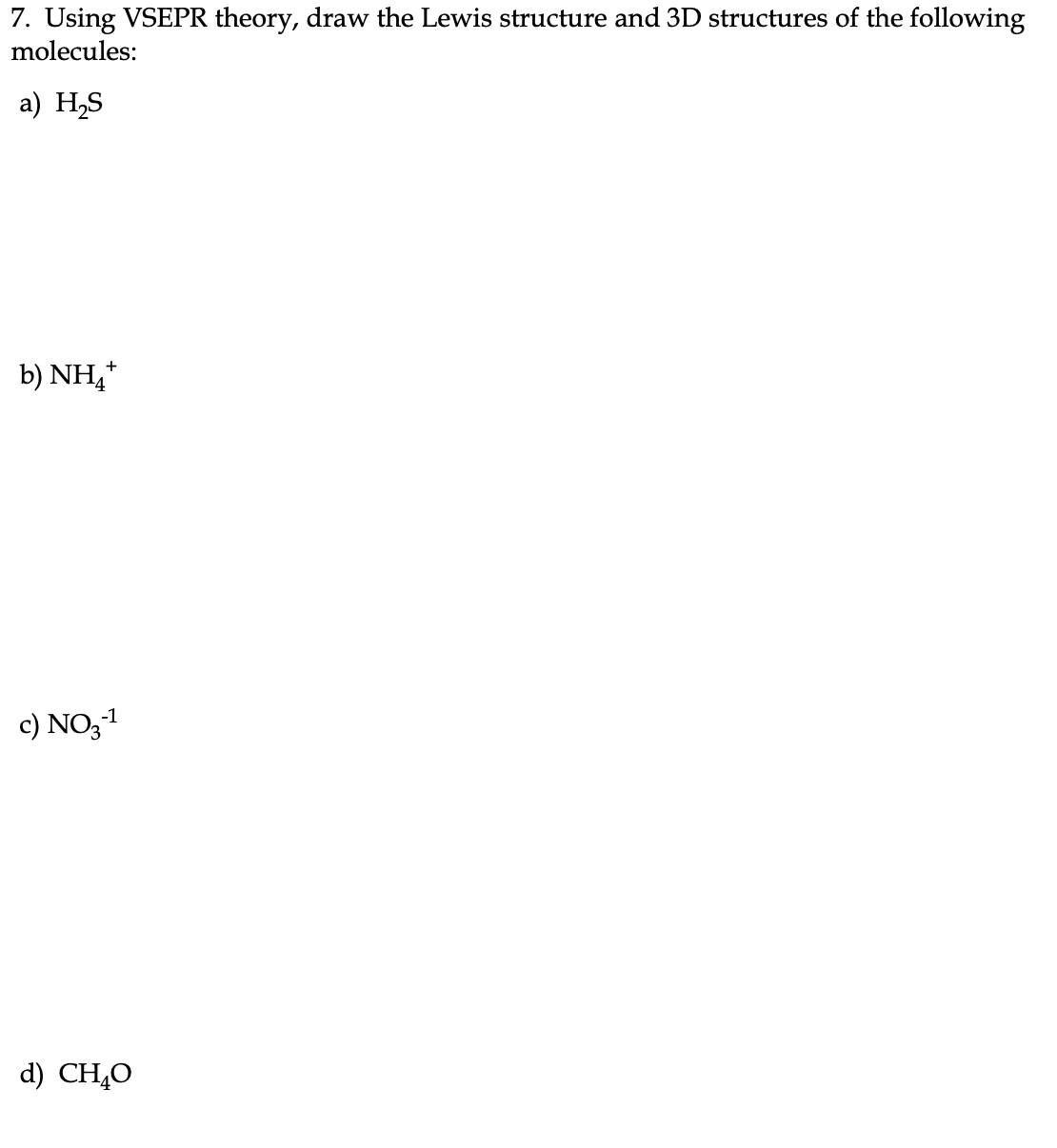 Solved 7. Using VSEPR theory, draw the Lewis structure and | Chegg.com