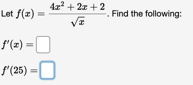Solved Let f(x)=x4x2+2x+2. Find the following: f′(x)= | Chegg.com