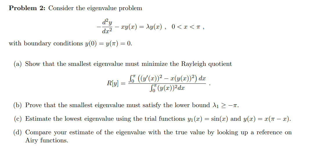 Solved Problem 2: Consider the eigenvalue problem day xy(x) | Chegg.com