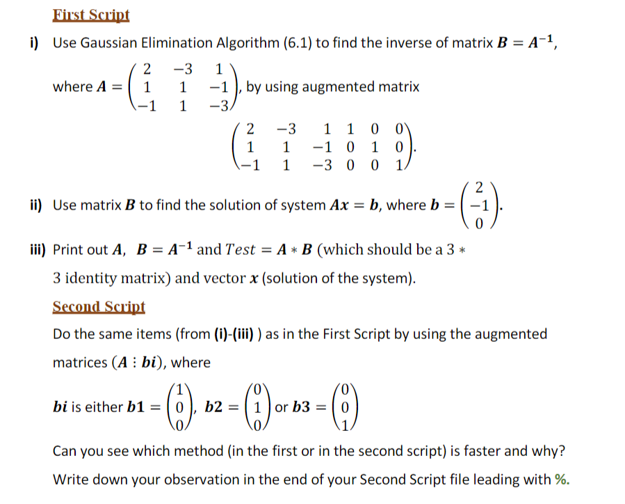 Solved -3 First Script i) Use Gaussian Elimination Algorithm | Chegg.com