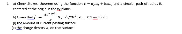 Solved 1. a) Check Stokes' theorem using the function v = | Chegg.com