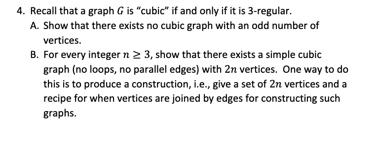 Solved 4. Recall that a graph G is "cubic” if and only if it | Chegg.com