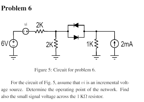 Solved Problem 6Figure 5: Circuit for problem 6.For the | Chegg.com