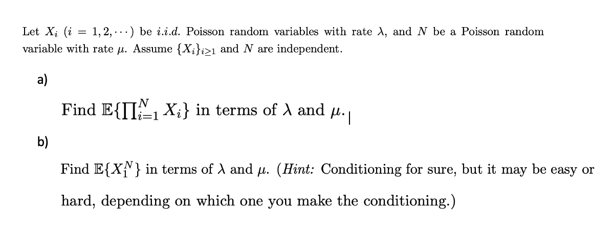 Solved Let Xi(i=1,2,⋯) be i.i.d. Poisson random variables | Chegg.com