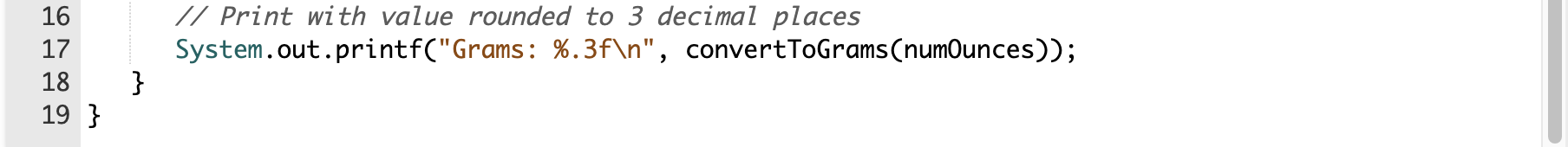 Solved Complete the method convertToGrams() that takes one | Chegg.com