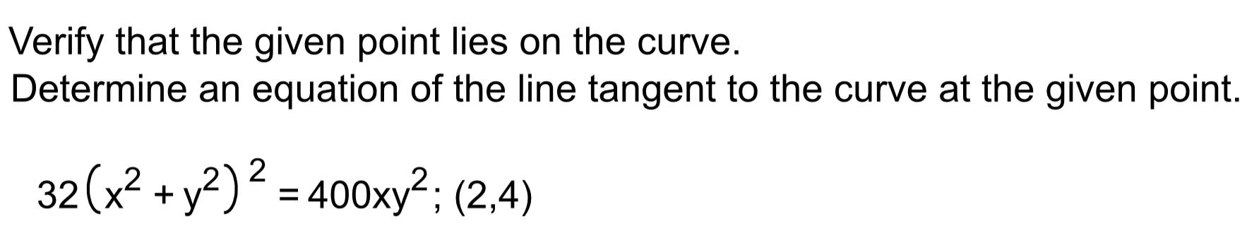 Solved Verify that the given point lies on the curve. | Chegg.com