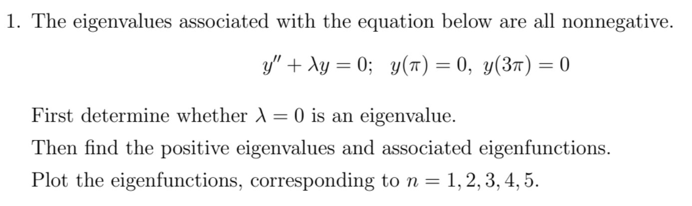 Solved The eigenvalues associated with the equation below | Chegg.com