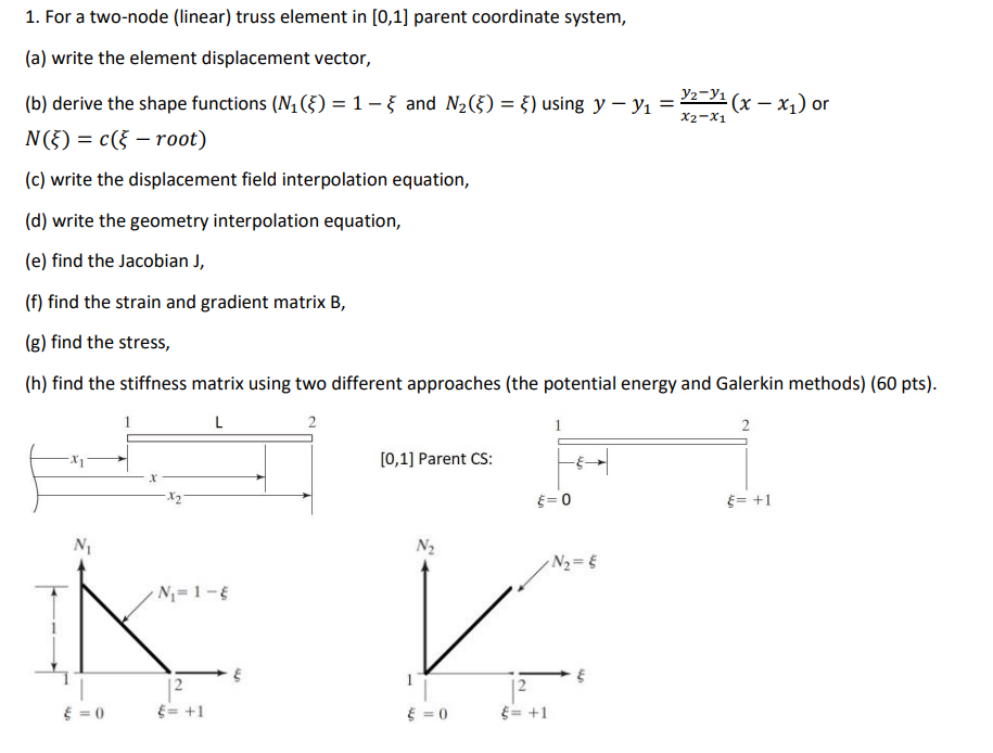 Solved 1. For a two-node (linear) truss element in [0,1] | Chegg.com
