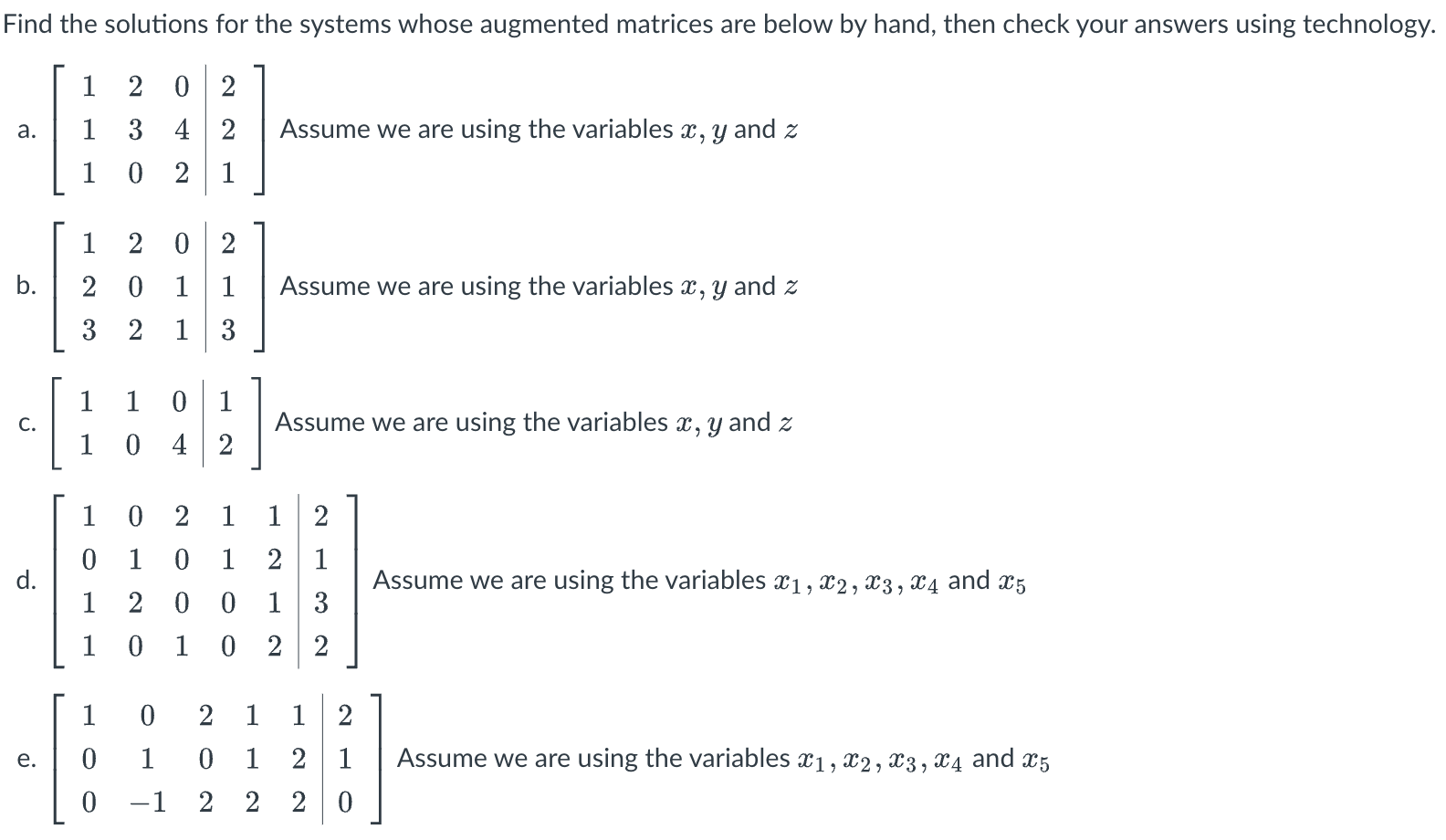 Solved Find the solutions for the systems whose augmented | Chegg.com