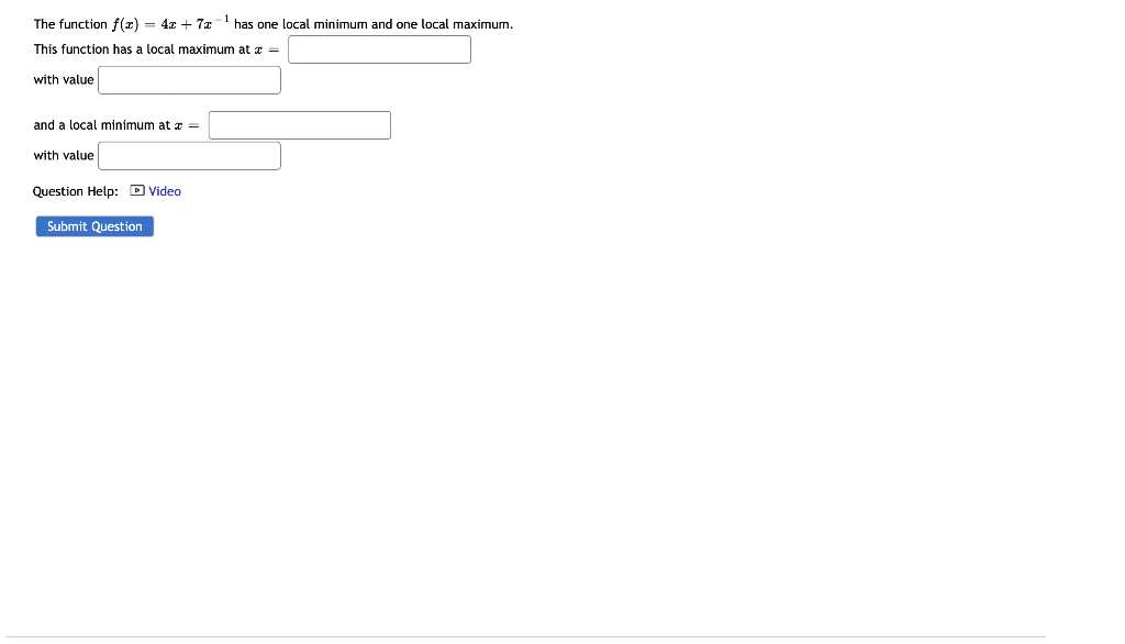 Solved The Function F X 4x 7x−1 Has One Local Minimum And