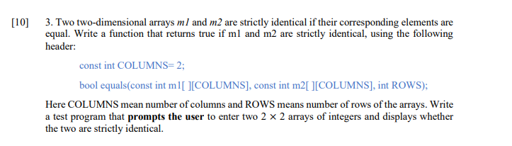 Solved [10] 3. Two two-dimensional arrays ml and m2 are | Chegg.com