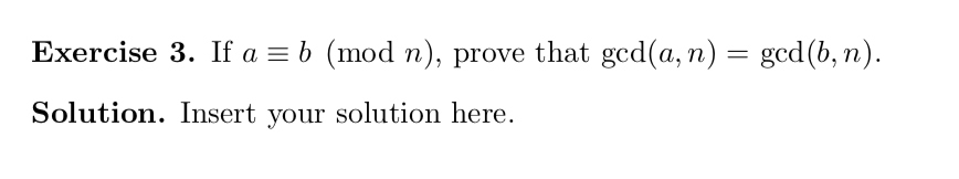 Solved Exercise 3, If a b (mod n), prove that gcd(a, | Chegg.com