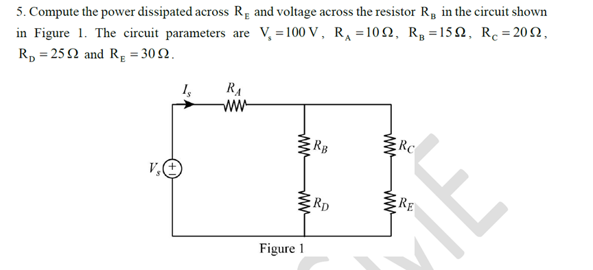 Solved 5. Compute the power dissipated across RE and voltage | Chegg.com