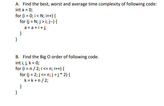 Solved A. Find the best, worst and average time complexity | Chegg.com