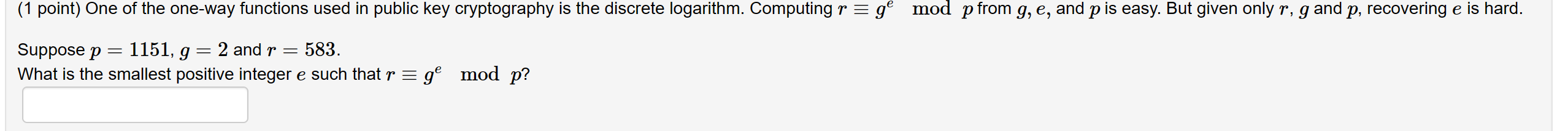 Solved (1 point) One of the one-way functions used in public | Chegg.com