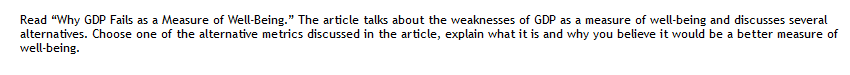 Solved Read "Why GDP Fails as a Measure of Well-Being." The | Chegg.com