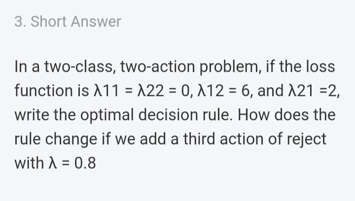 Solved In a two-class, two-action problem, if the loss | Chegg.com