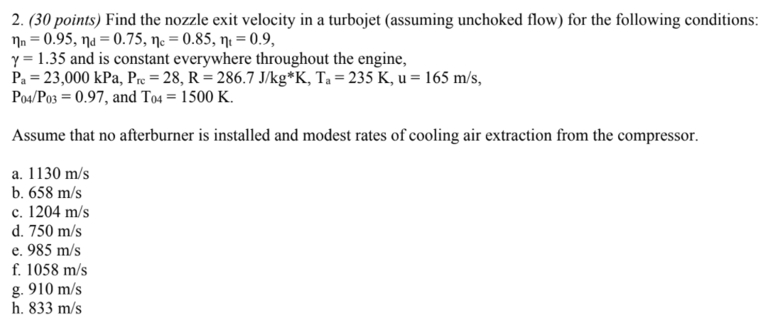 Solved 2. (30 points) Find the nozzle exit velocity in a | Chegg.com
