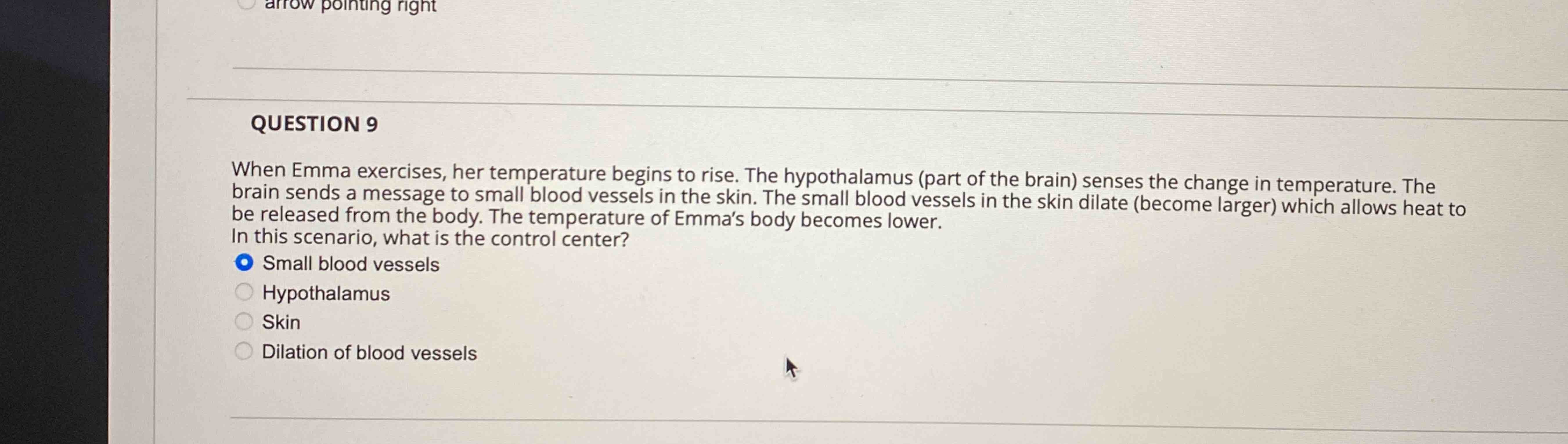Solved QUESTION 9When Emma exercises, her temperature begins | Chegg.com