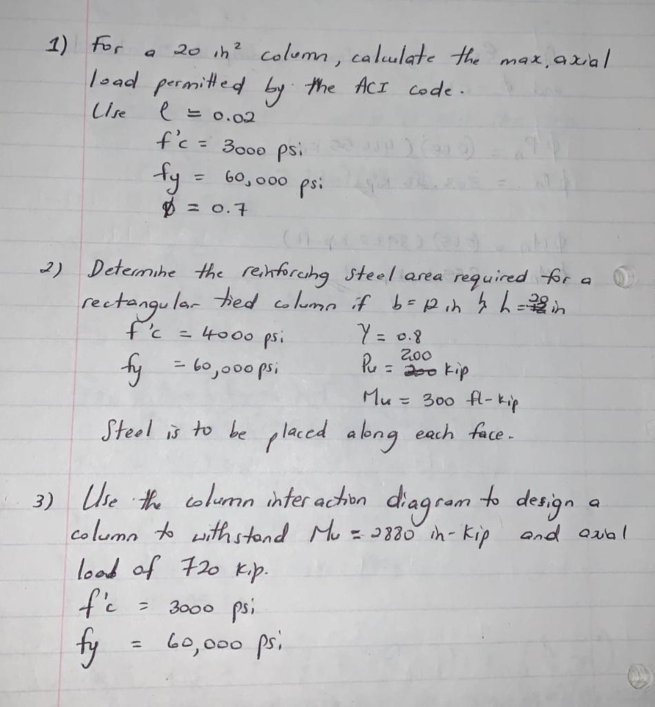 Solved 1) For 20 in ² column, calculate the max, axial load | Chegg.com