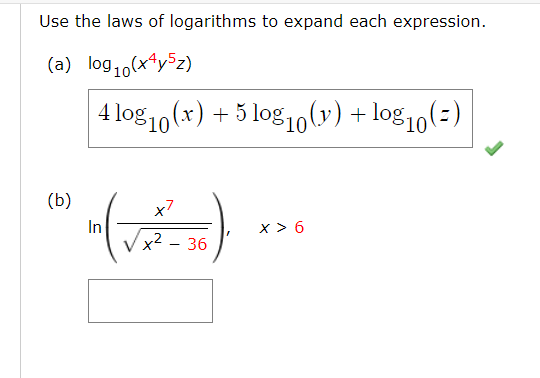 Solved Use the laws of logarithms to expand each expression. | Chegg.com