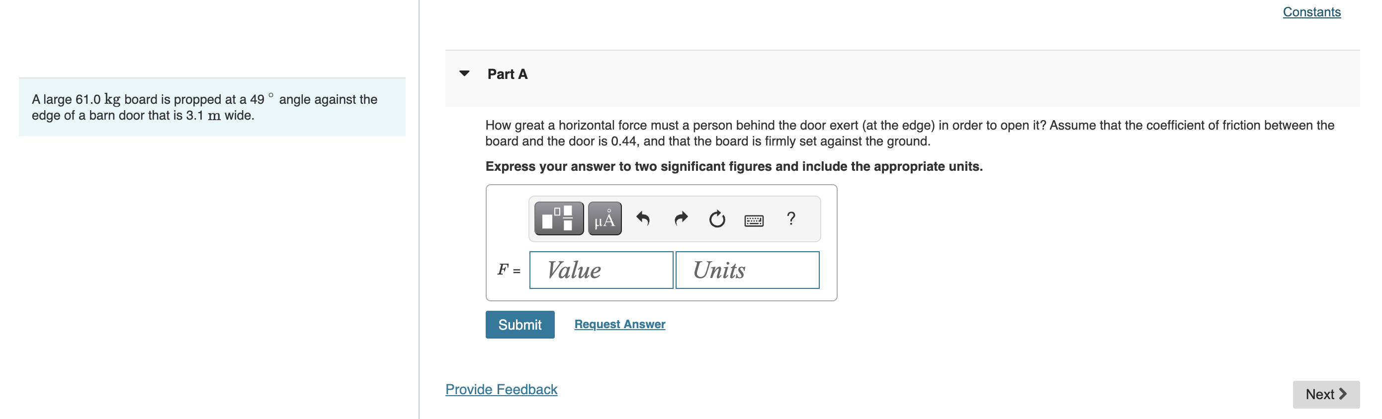 Solved A large 61.0 kg board is propped at a 49∘ angle | Chegg.com