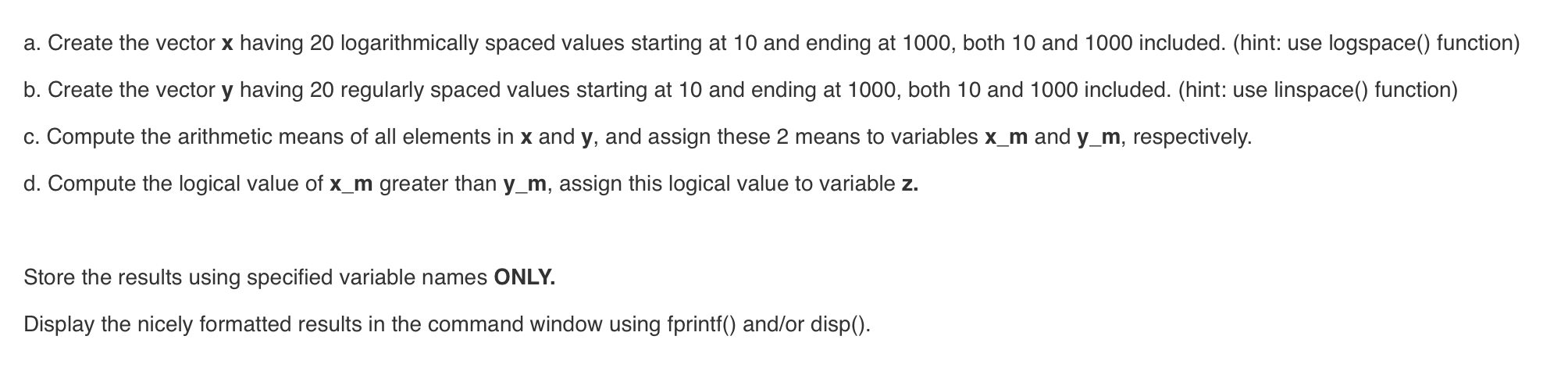 Solved A Create The Vector X Having 20 Logarithmically