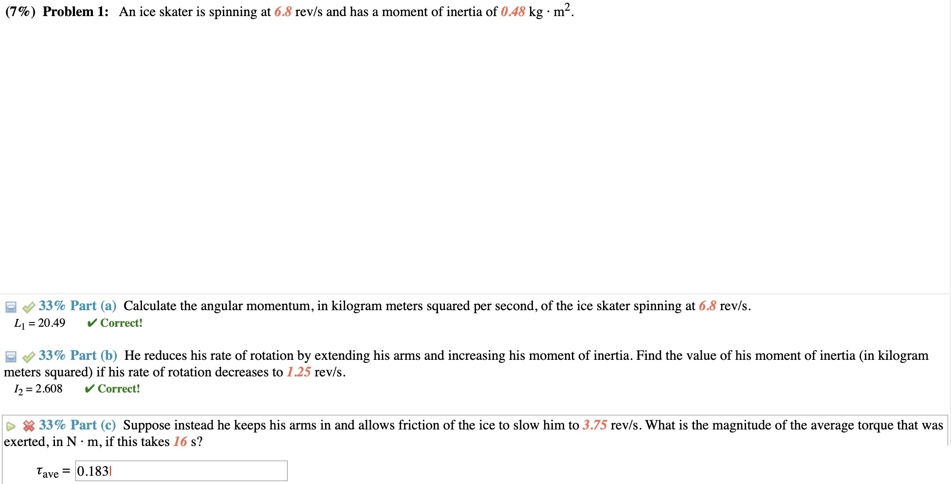 Solved (7\%) Problem 1: An ice skater is spinning at | Chegg.com