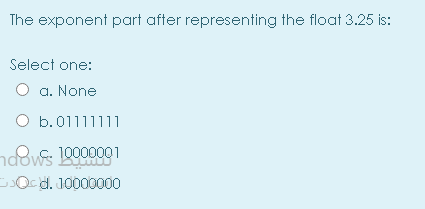 Solved The exponent part after representing the float 3.25 | Chegg.com
